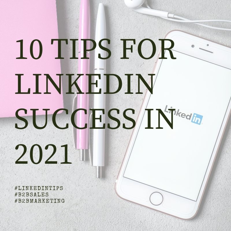 10 TIPS FOR LINKEDIN SUCCESS IN 2021 - Attract & Engage - Smarter ...